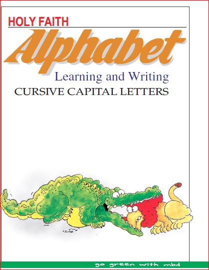 Holy Faith Alphabet (Learning And Writing) Cursive Capital Letters ...